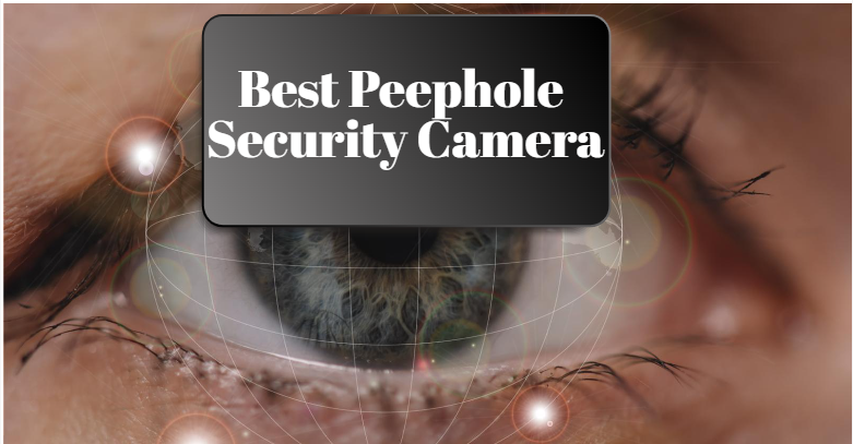 Best Peephole Cameras in 2022 - TheGuideSpot